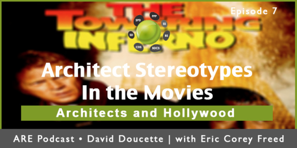 Episode 7: Architect Stereotypes in the Movies [Podcast] – Architect ...